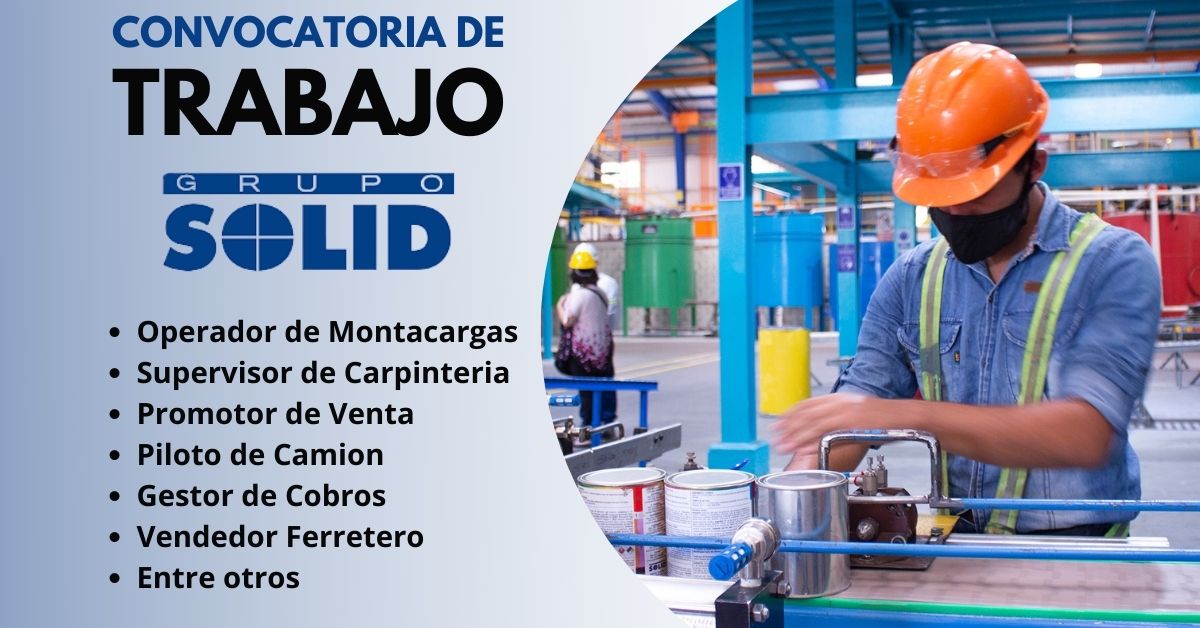 GRUPO SOLID - Requiere Nuevo Personal con mínima Experiencia - Portal de Trabajos